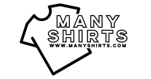 Many Shirts | Trendy Tops for Men, Women, Kids